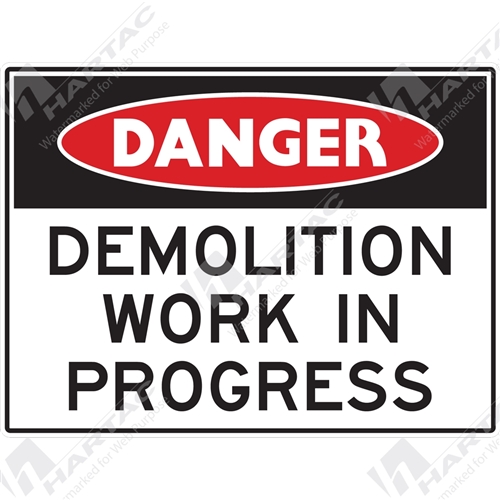 HS5070 - Danger (Building Site) "Demolition Work in Progress ...