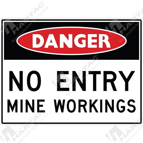 Mine Site Signs - Danger Sign Mine Site No Entry Mine Workings ...