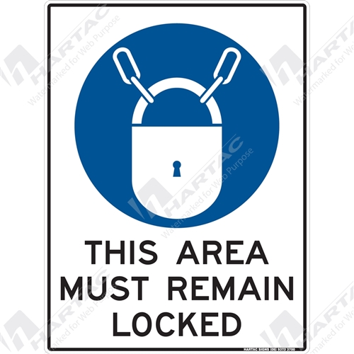 Mandatory Signs - Mandatory Sign (Portrait) This Area Must Remain ...