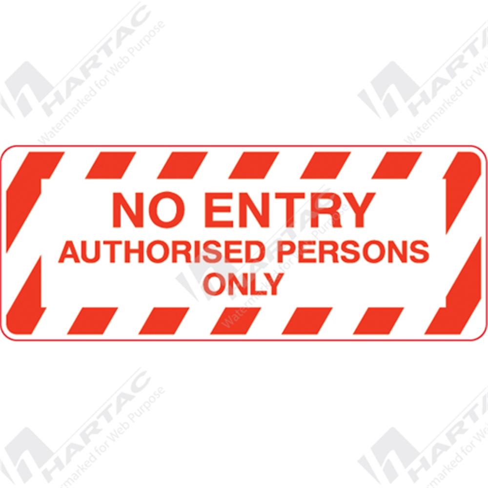 843378 - Safety Stair Markers 440 x 180mm - "No Entry Authorised ...