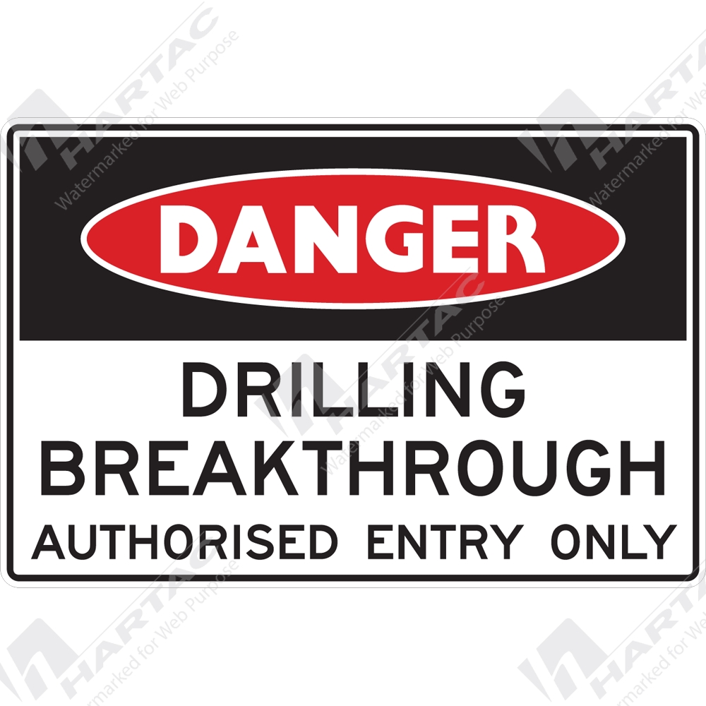 HS5510 - 450*300 Danger Metal Ref CL2 Drilling Breakthrough Authorised ...