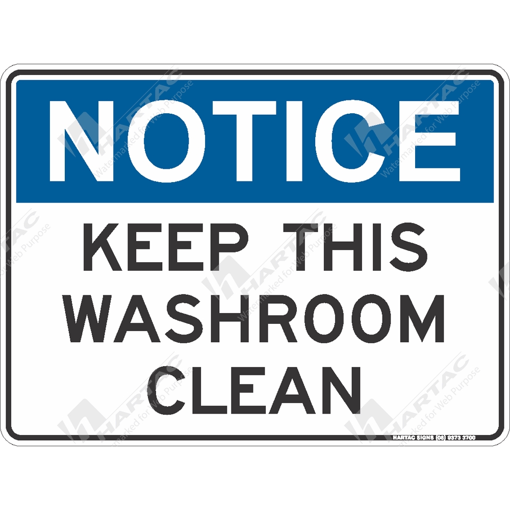 HS6459 - 450*300 Gen Metal Non-Ref Notice Keep This Washroom Clean Blue ...