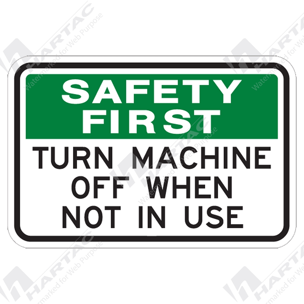 HS6640 - Emergency (Safety First) "Turn Machine Off When Not In Use ...
