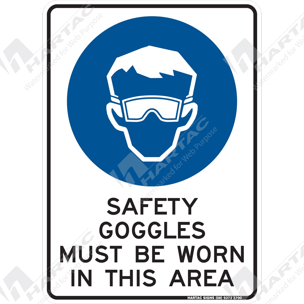 Mandatory Signs - Mandatory Sign (Portrait) Safety Goggles Must Be Worn ...